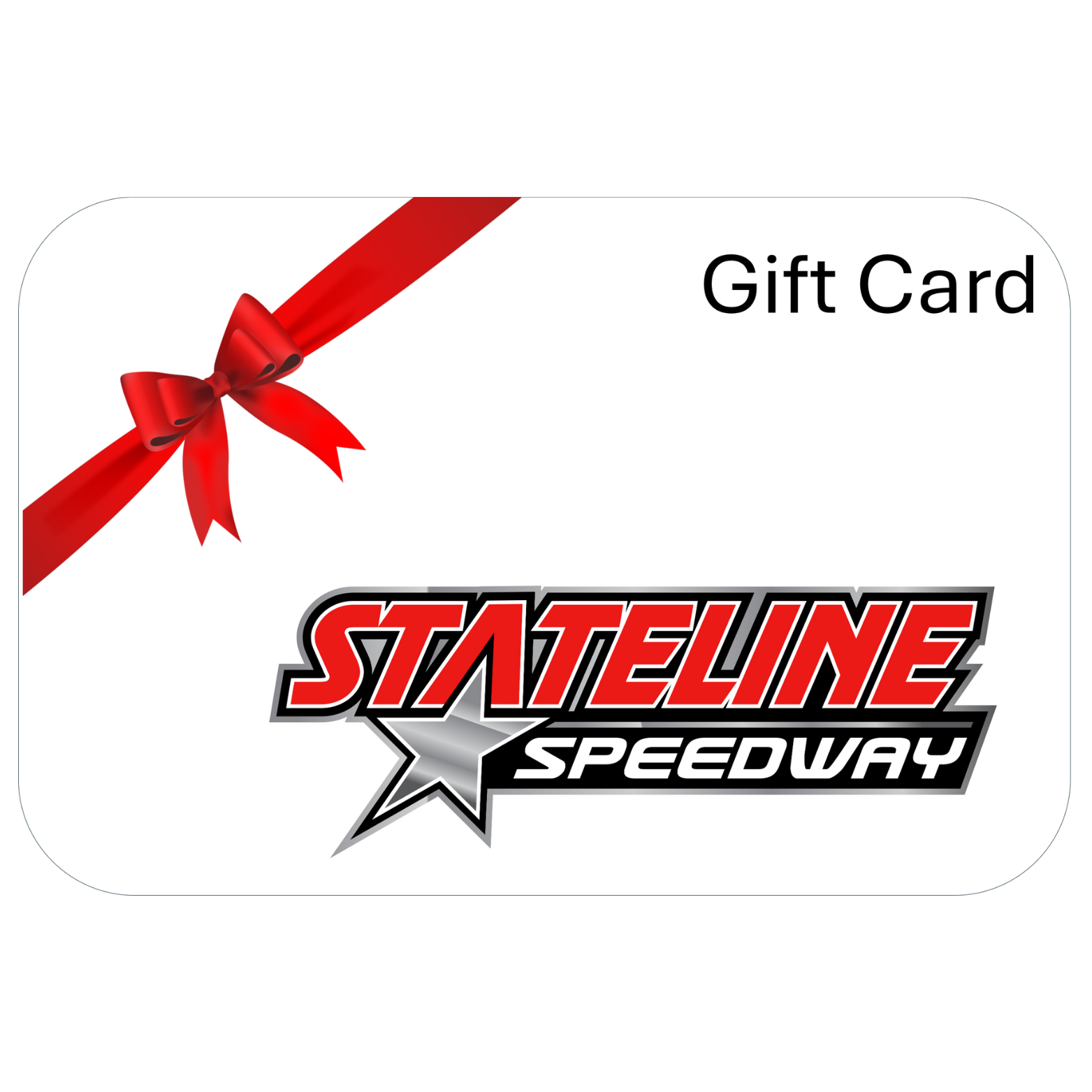 Stateline Speedway Gift Card